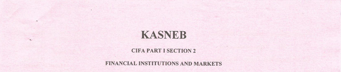 KASNEB Financial Institutions and Markets Past Papers and answers ...